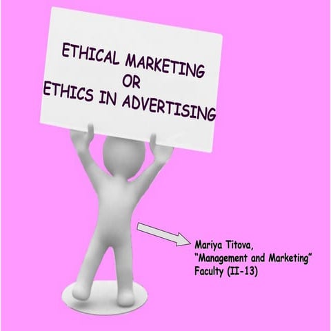 Ethical marketing and ethics in advertising | PPT | Advertising ...