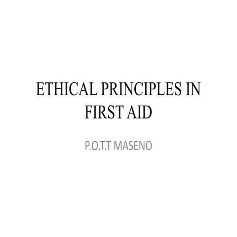 Ethical Principles Guiding First Aid Practice for Safe and Respectful ...