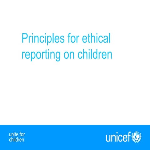 Ethical reporting unicef2012 (2) | PPT