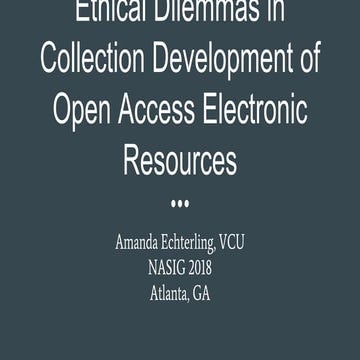 Ethical Dilemmas in Collection Development of Open Access Electronic ...