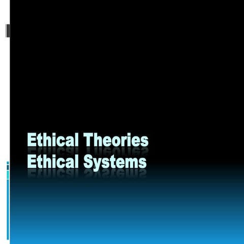 Ethical theories | PPTX