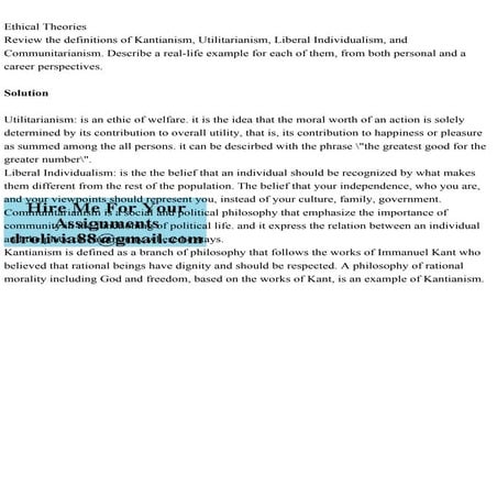Ethical TheoriesReview the definitions of Kantianism, Utilitariani.pdf