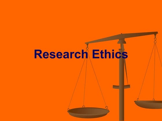 Ethics in Research | PPT | Medical Health