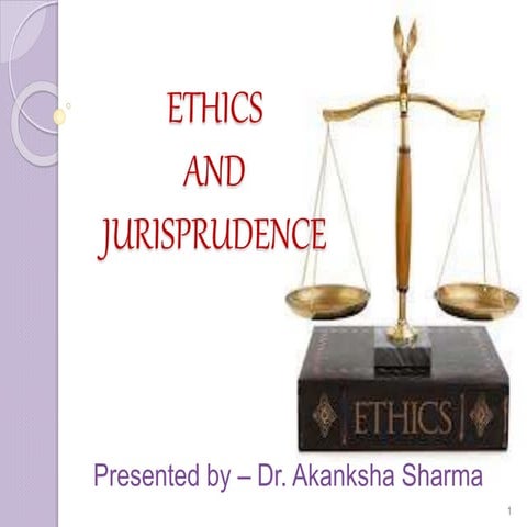 Ethics and jurisprudence | PPTX