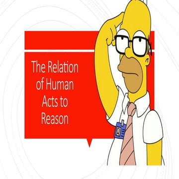 Introduction to Philosophy - The Relation of Human Acts to Reason | PPTX