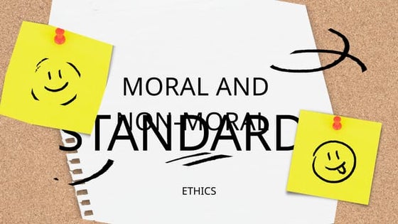 Moral standard vs. non moral standard | PPTX