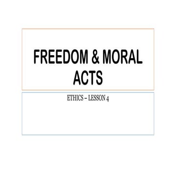 Ethics 4 & 5 - Freedom and Moral Acts; Culture.pptx