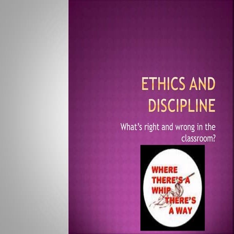 Ethics and Discipline | PPTX