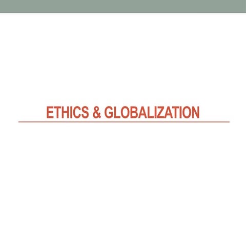 BUSINESS ETHICS AND GLOBALIZATION.pptx