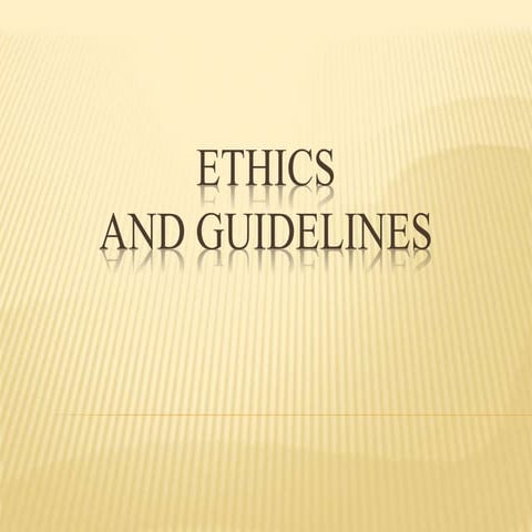 Ethics and guidelines.pptx