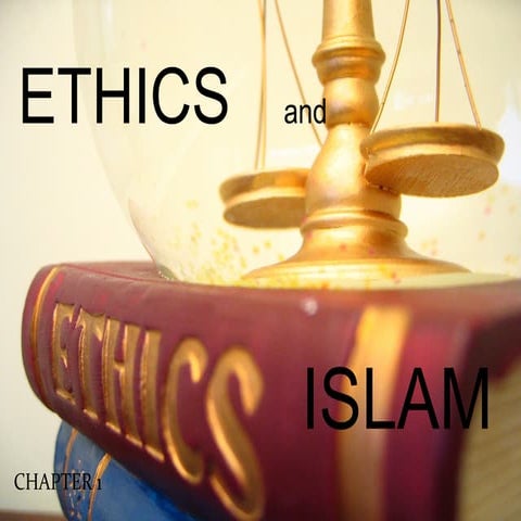 Ethics and islam chapter 1 | PPT