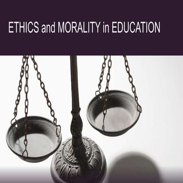 ETHICS AND MORALITY IN EDUCATION.pptx