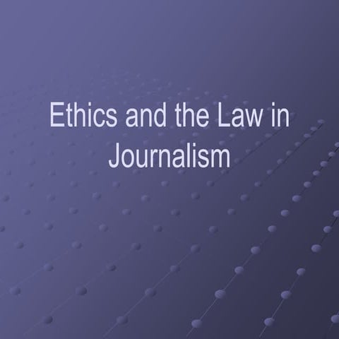 Ethics and the Law in Journalism 2024.pptx