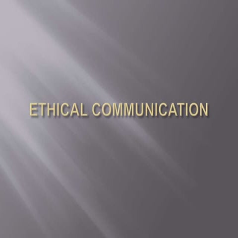 Ethics in communication | PPTX