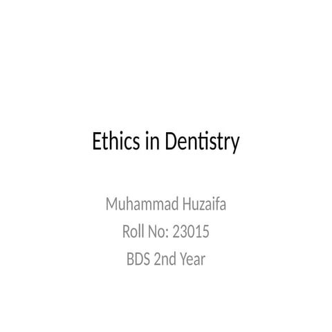 Ethics and Morals_in_Dentistry_Presentation.pptx
