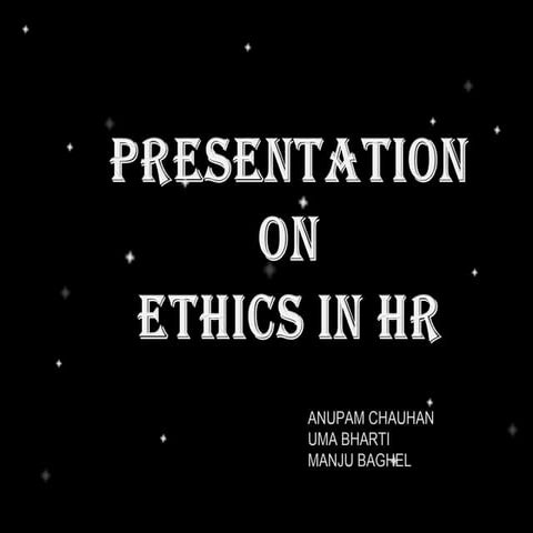 Ethics in hr(bev) | PPT