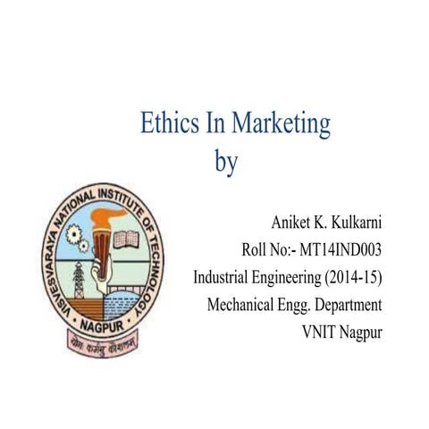 Ethics in marketing by aniket kulkarni | PPTX