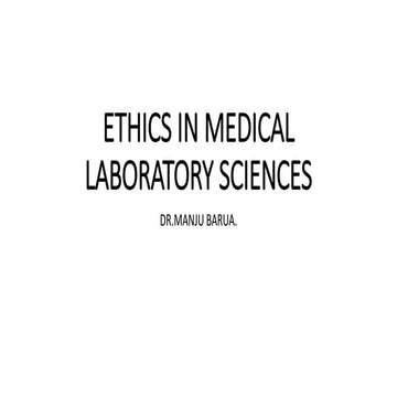 ETHICS IN MEDICAL LABORATORY SCIENCES ppt x | PPTX