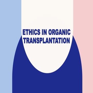 Ethics in organic transplantation.pptx