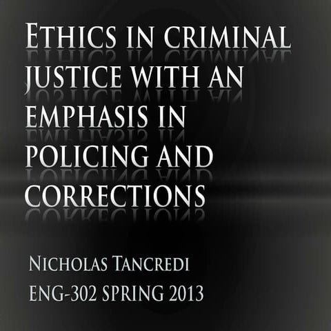 Ethics in criminal justice | PPTX