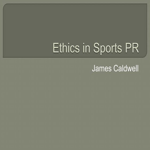 Ethics in sports pr | PPTX