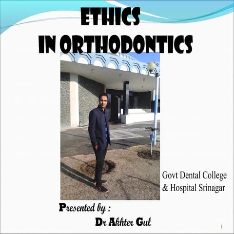 Ethics in orthodontia/ ethics in dentistry | PPT