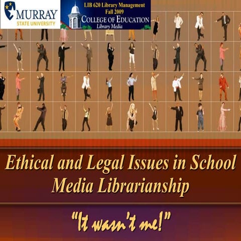 Ethics and legal issues in school librarianship | PPTX