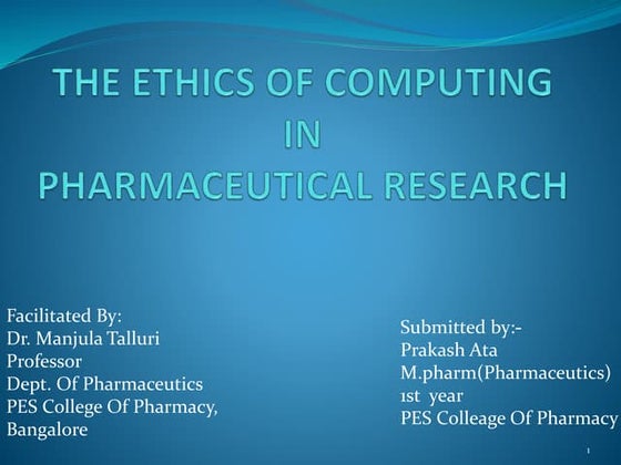 Ethics of computing in pharmaceutical research | PPT