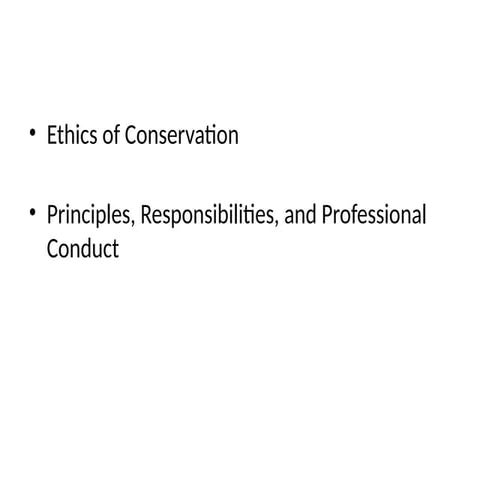 Ethics of Conservation presentation pptx | PPTX