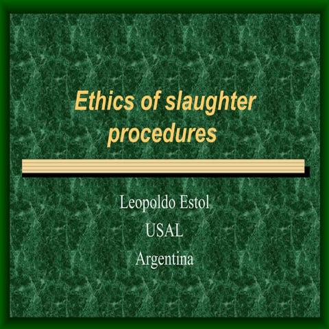 Ethics Of Slaughter Procedures | PPT