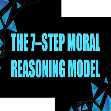 THE 7 –STEP MORAL REASONING.pptx