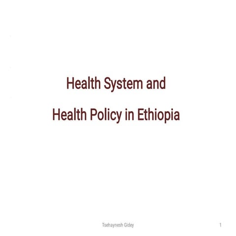 1. Ethiopian Health Systems and Policy (3).ppt
