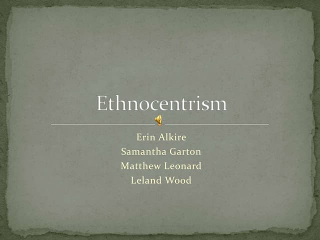 Ethnocentrism & Ethnorelativism | PPTX