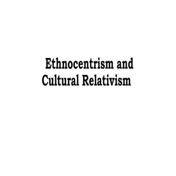 Ethnocentrism and Cultural Relativism.pptx
