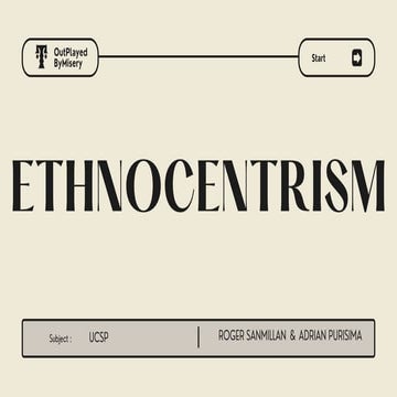 ETHNOCENTRISM UCSP REPORT ON GRADE 11.pptx