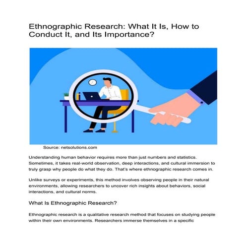 Ethnographic Research_ What It Is, How to Conduct It, and Its ...