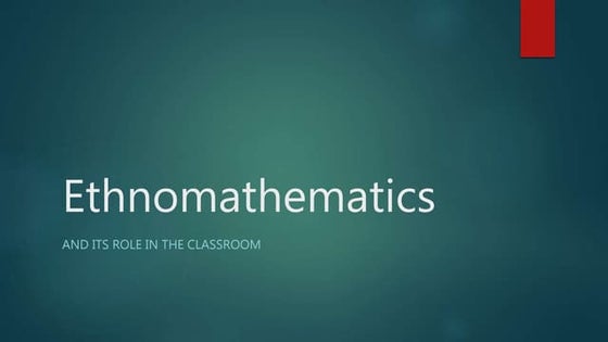 Cultural & Aesthetic Values of Mathematics | PPTX