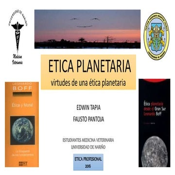 Ethos mundial- virtudes cardinales de una etica planetaria | PPTX