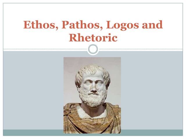 Aristotle's Modes of Persuasion: Logos, Ethos, Pathos | PPTX