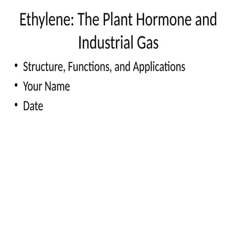 Ethylene_Presentation.pptx.......etylene | PPTX