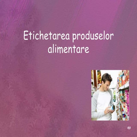 Etichetarea produselor alimentare | PPT