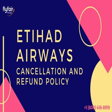 Etihad Airways Cancellation and Refund Policy | PPTX