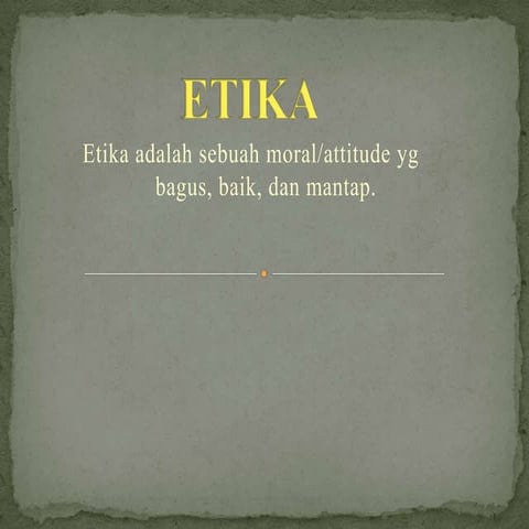 Etika dimana mana | PPT