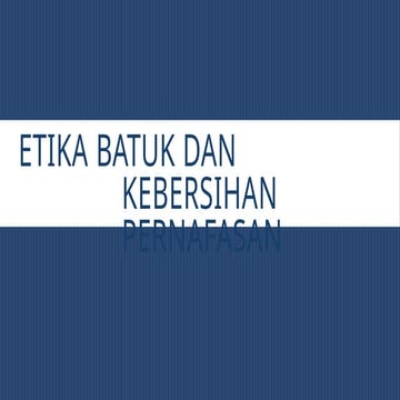 Etika Batuk Presentasi.pptx