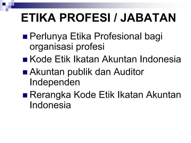 ETIKA PROFESI AKUNTANSI | PPTX