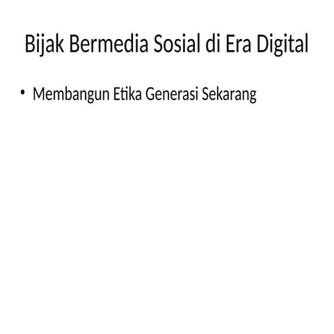 Etika_Bermedia_Sosial dalam kehidupan.pptx