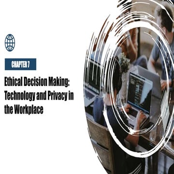 Business Ethic Chap 7: Ethical Decision Making - Technology and Privacy ...
