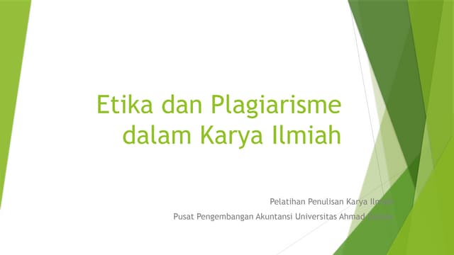 ETIKA DALAM PENULISAN KARYA TULIS ILMIAH | PPT