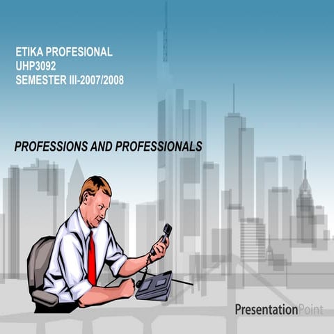 PROFESSIONS AND PROFESSIONALS | PPT