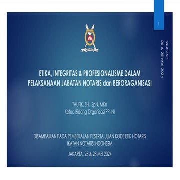 Etika, Integritas, & Profesional Dlm Pelaksanaan Jabatan Notaris Pak ...